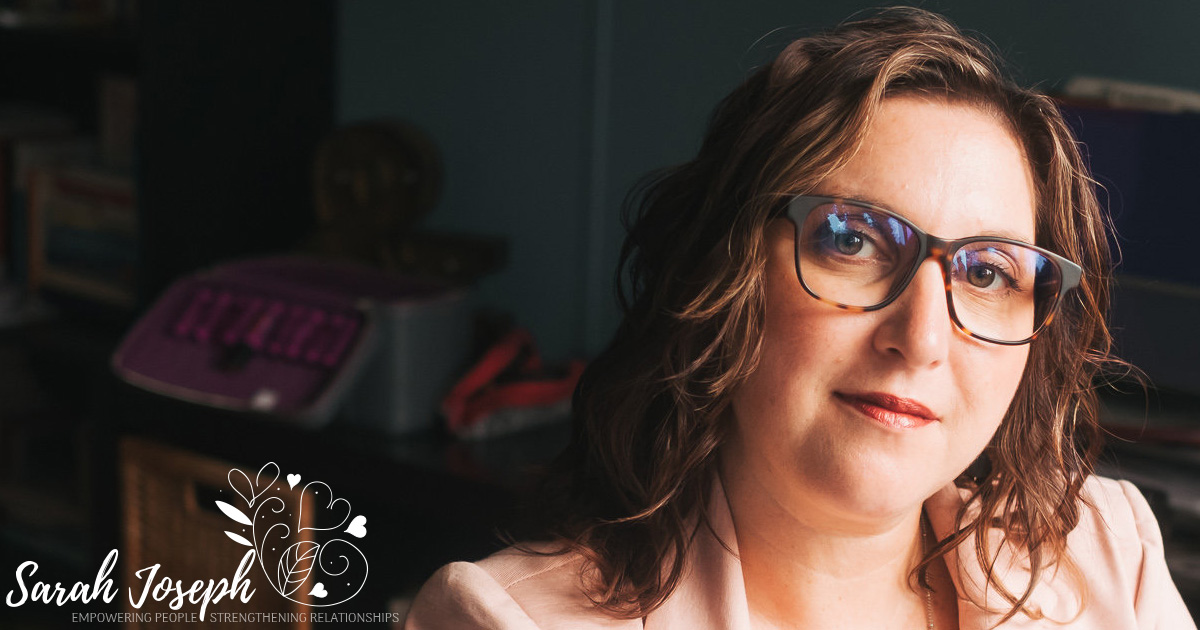 Sarah Joseph - Empowering People; Strengthening Relationships